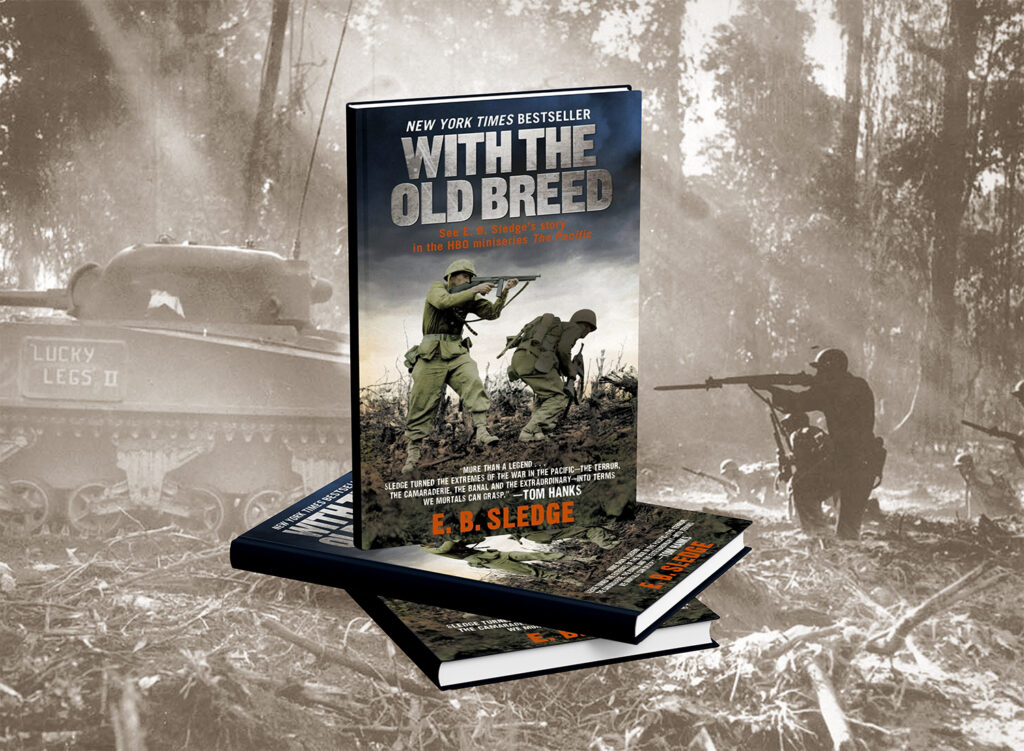 With The Old Breed by E. B. Sledge - TogetherWeServed Blog