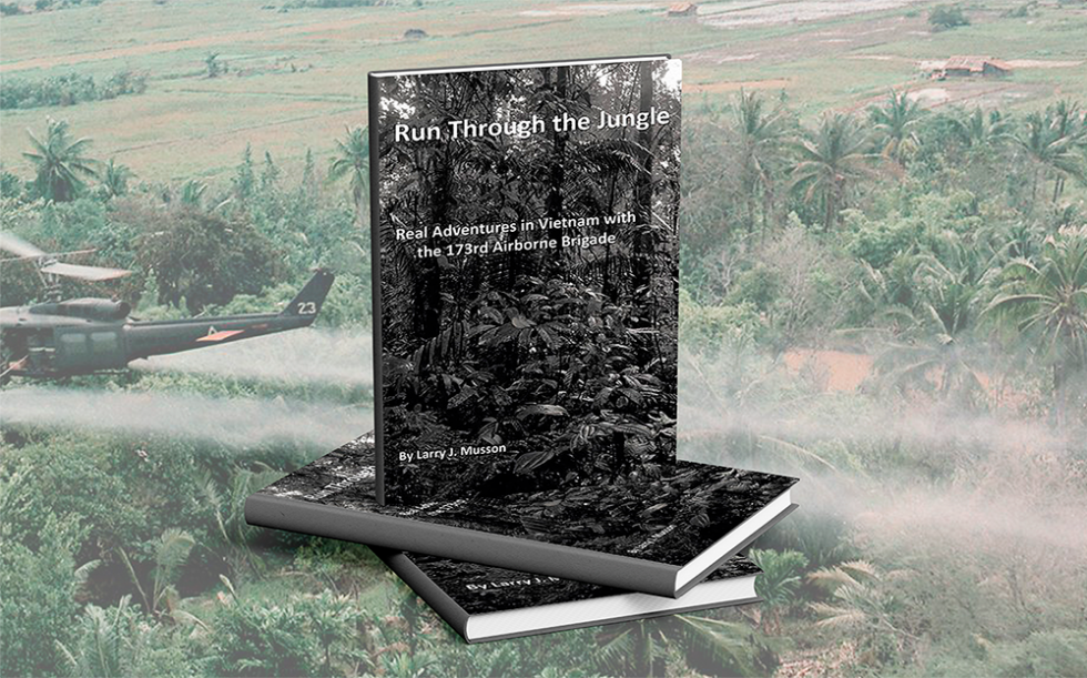 Run Through the Jungle By Larry Musson - TogetherWeServed Blog