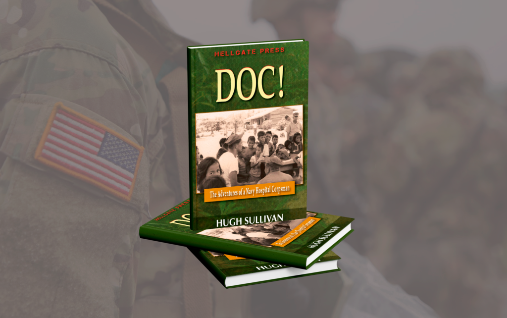 Doc! The Adventures of a Hospital Corpsman by Hugh Sullivan ...