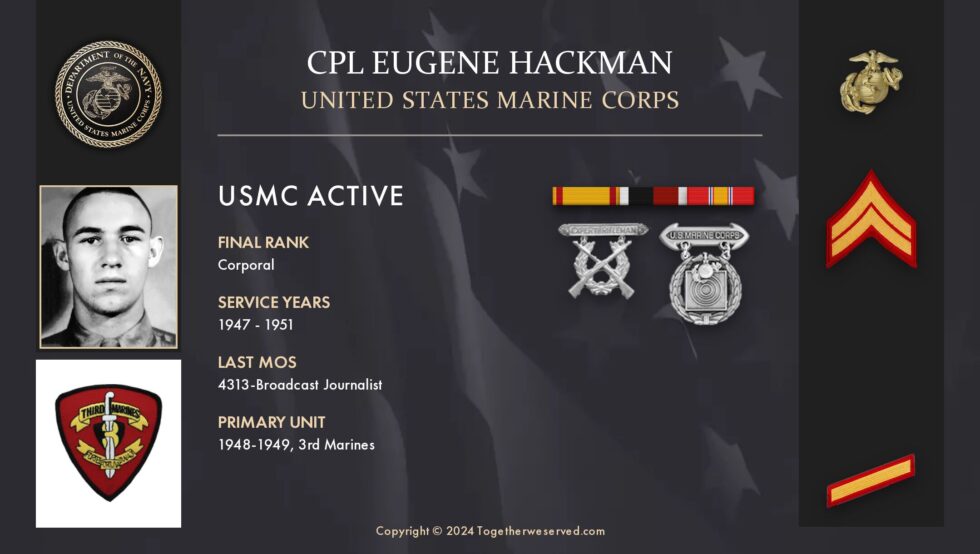 Cpl Eugene Hackman (Gene Hackman), U.S.Marine Corps (1946–1951 ...