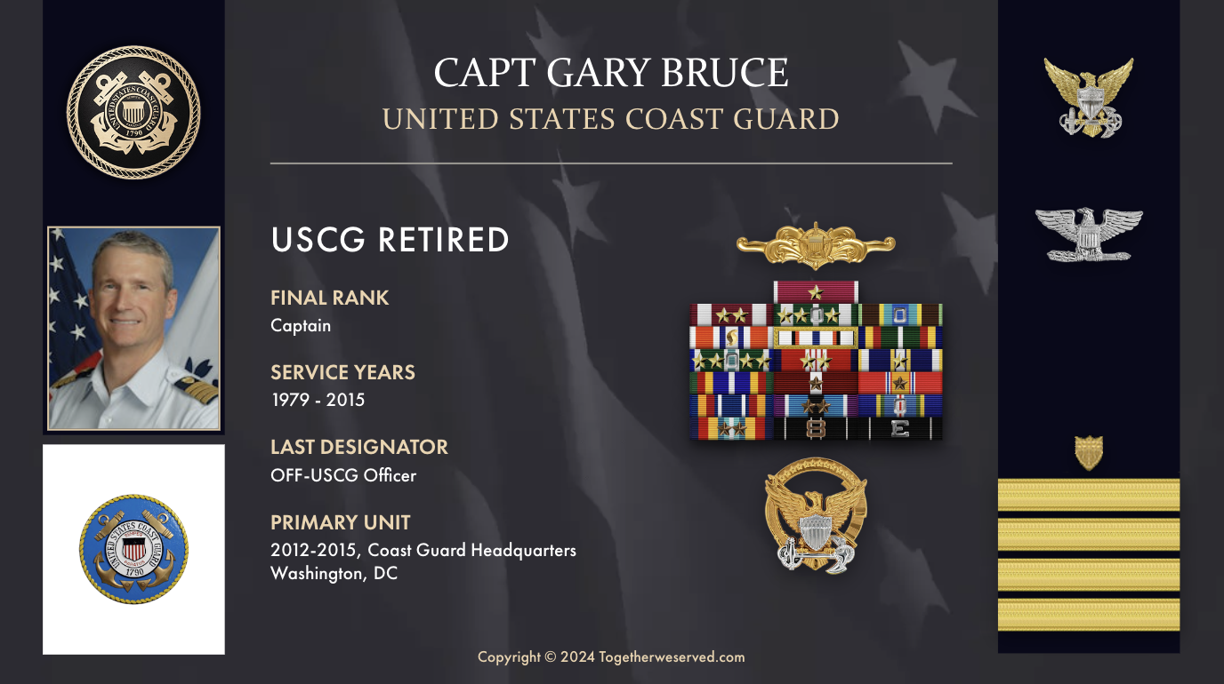 Service Reflections of CAPT Gary Bruce, U.S. Coast Guard (1979-2015 ...