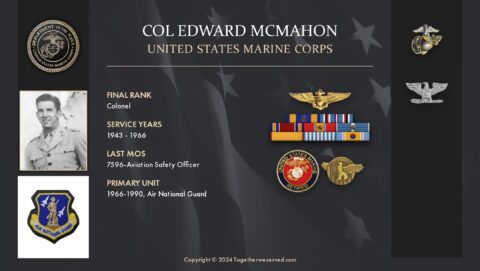 Col Edward McMahon, U.S. Marine Corps (1941-1966) - TogetherWeServed Blog