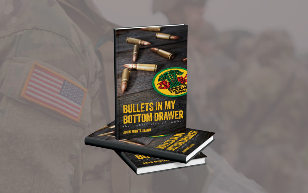 Bullets in My Bottom Drawer: The Lighter Side of Combat by John Montalbano - TogetherWeServed Blog