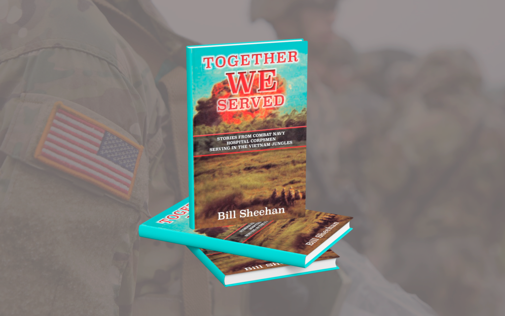 Together We Served by Bill Sheehan - TogetherWeServed Blog